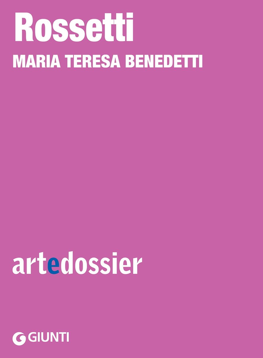 Rossetti (ebook), Maria Teresa Benedetti | 9788809925953 | Boeken | bol