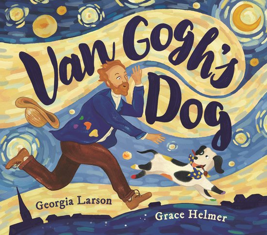 Van Gogh’s Dog, Georgia Larson | 9781915751256 | Boeken | bol