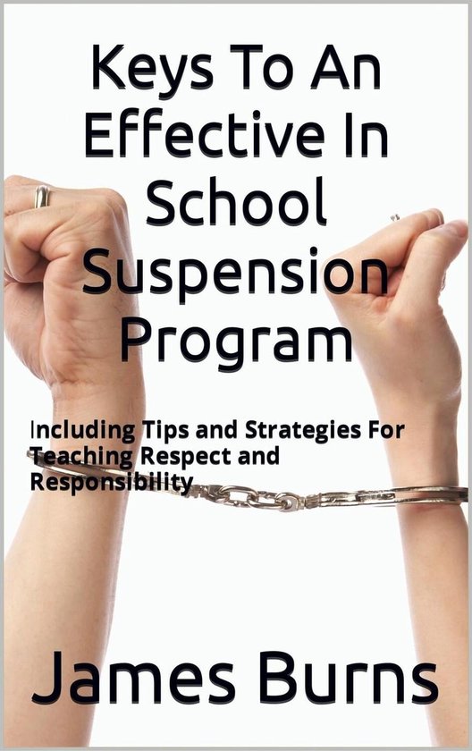 Keys To An Effective In School Suspension Program (ebook), James Burns ...