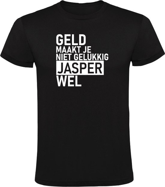 Geld maakt je niet gelukkig Jasper wel Heren T-shirt - geluk- gelukkig ...