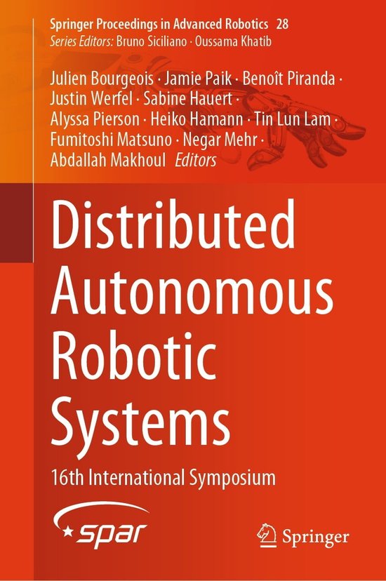 Springer Proceedings in Advanced Robotics 28 - Distributed Autonomous Robotic Systems... | bol