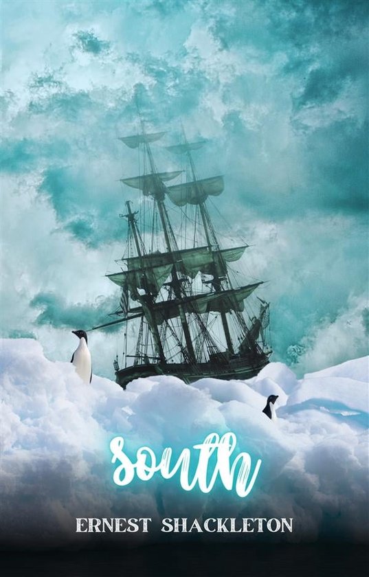 South (ebook), Ernest Shackleton | 9791222490731 | Boeken | bol