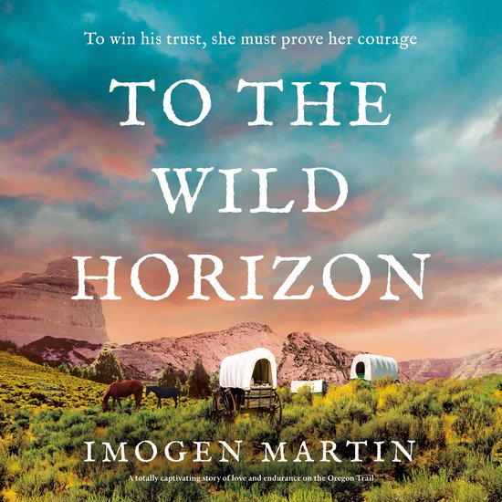 To the Wild Horizon, Imogen Martin | 9781805081753 | Boeken | bol