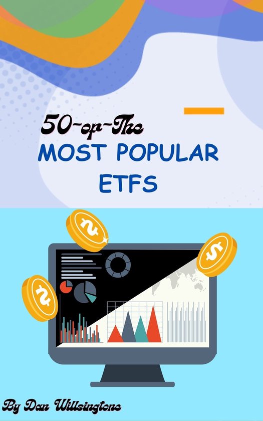 50 of the Most Popular ETFs (ebook), Dan Willsingtone | 1230007325687 ...