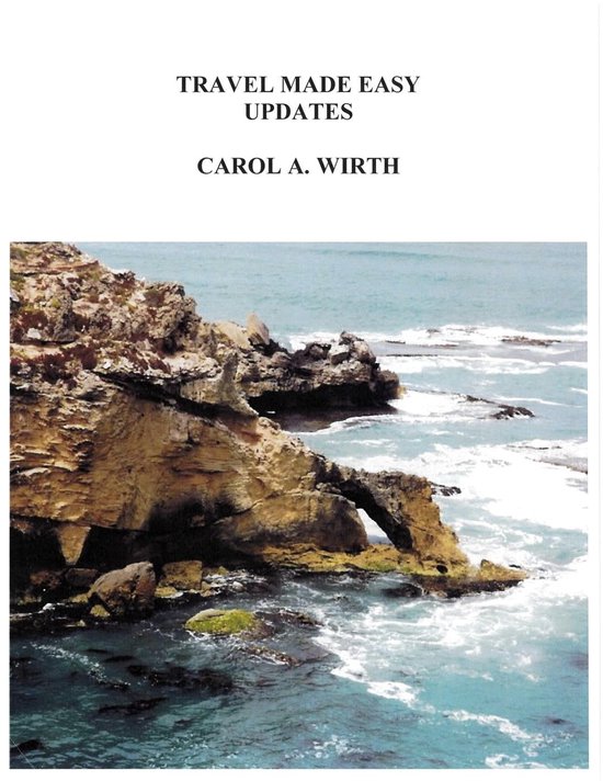 Travel Made Easy Updates (ebook), Carol A. Wirth | 9798224394562 ...