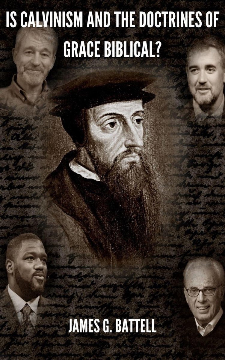 Is Calvinism And The Doctines of Grace Biblical? (ebook), James Battell ...
