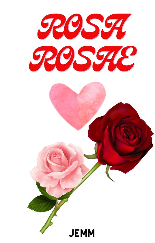 ROSA ROSAE (ebook), JOSE ENRIQUE MARTINEZ MARTINEZ | 1230007357817 ...
