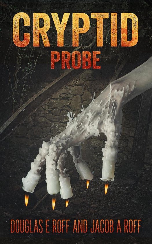 Cryptid Trilogy 2 - Cryptid: Probe (ebook), Douglas Roff | 9798223560661 | Boeken | bol