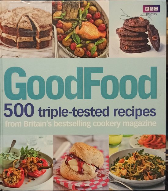 Good Food 500 triple-tested recipes, Helena Caldon | 9781849900881 ...