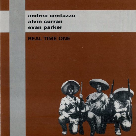 Andrea Centazzo, Alvin Curran & Evan Parker - Real Time One (CD ...