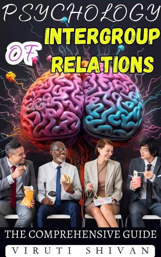 Psychology of Intergroup Relations - The Comprehensive Guide (ebook ...