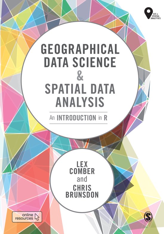 Geographical Data Science and Spatial Data Analysis | 9781526449368 | Comber | Livres | bol