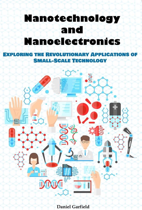 Nanotechnology and Nanoelectronics (ebook), Daniel Garfield ...