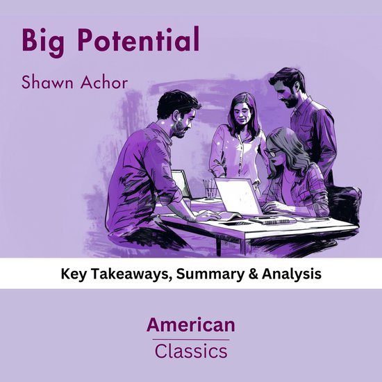 Big Potential by Shawn Achor, American Classics | 9798868788239 ...