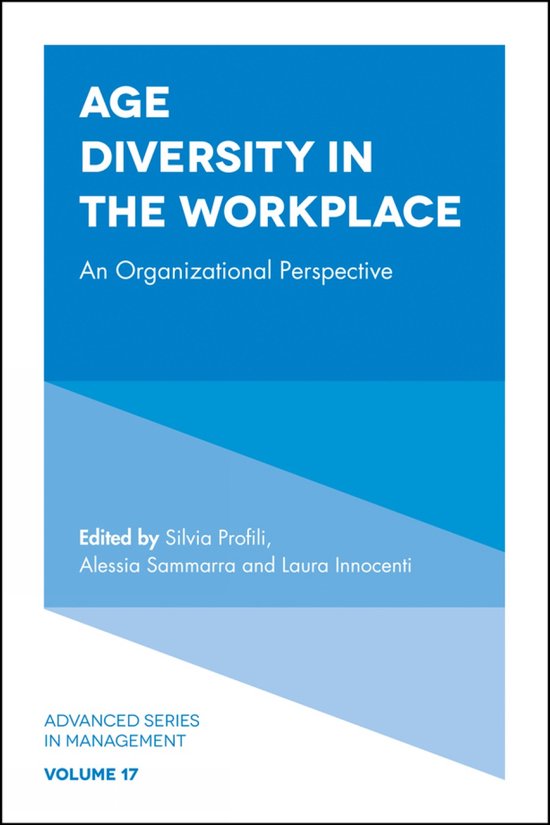 Advanced Series in Management- Age Diversity in the Workplace ...