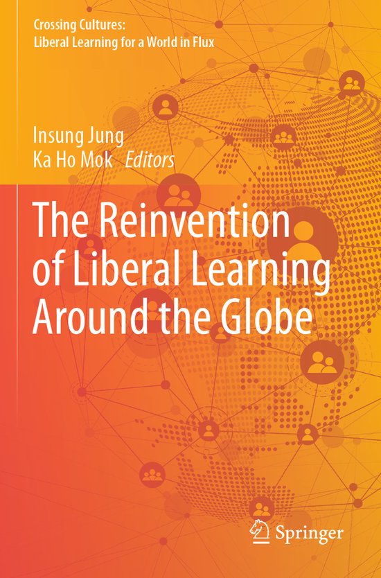 Crossing Cultures: Liberal Learning for a World in Flux-The Reinvention ...