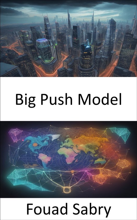 Economic Science 348 - Big Push Model (ebook), Fouad Sabry ...