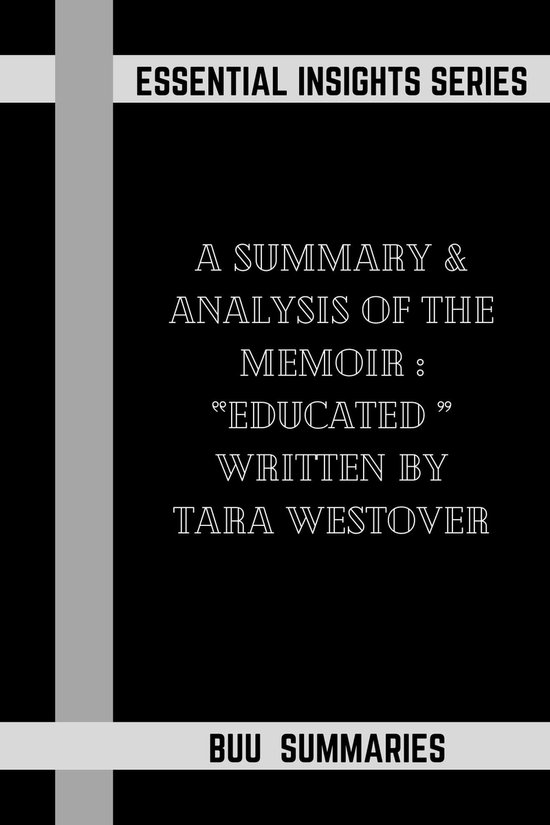 Essential Insights Series 2 - A Summary & Analysis of the Memoir ...