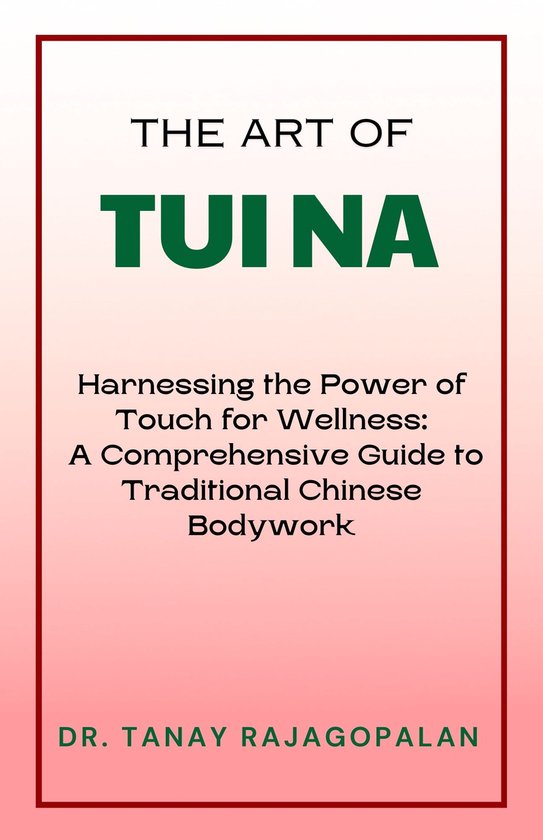 All About Tui Na Therapy Series 2 - THE ART OF TUI NA (ebook), Moses ...