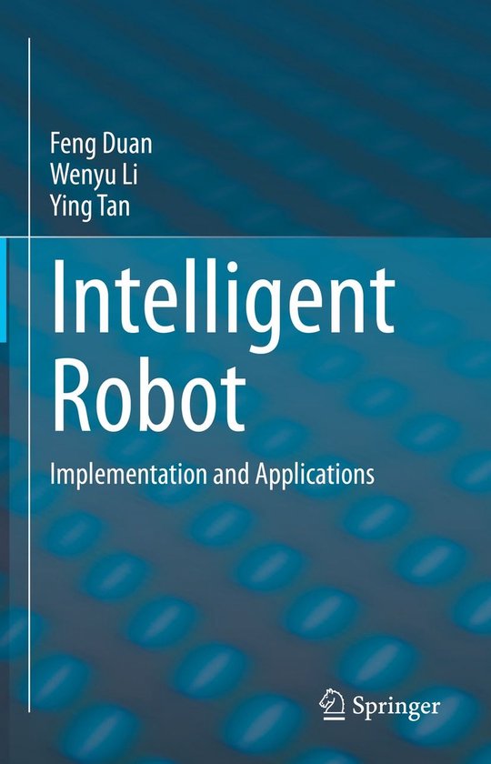 Intelligent Robot (ebook), Wenyu Li | 9789811982538 | Boeken | bol