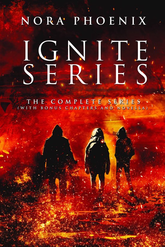 Ignite - Ignite: The Complete Series (ebook), Nora Phoenix | 1230007499951 | Boeken | bol