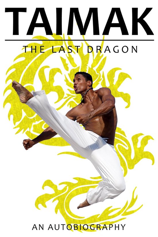Taimak The Last Dragon (ebook), Taimak Guarriello | 9781944589127 ...