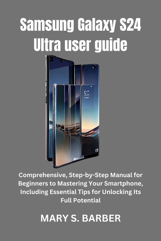 Samsung Galaxy S24 Ultra user guide (ebook), Shem shedrack David ...