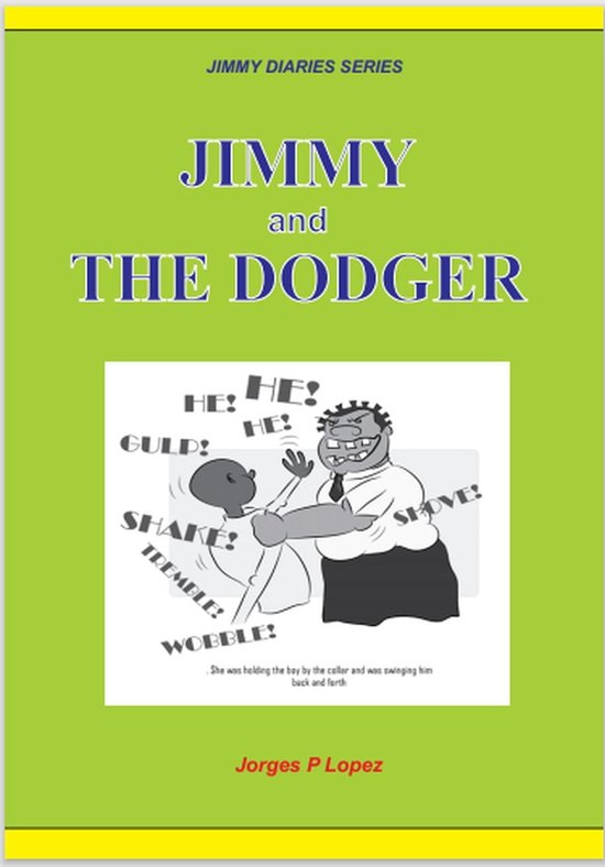 JIMMY DIARIES SERIES 5 - Jimmy and the Dodger (ebook), Jorges P. Lopez ...
