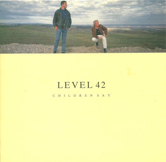 Level 42 – Children Say / Starchild (Remix) / The Platinum Edition ...