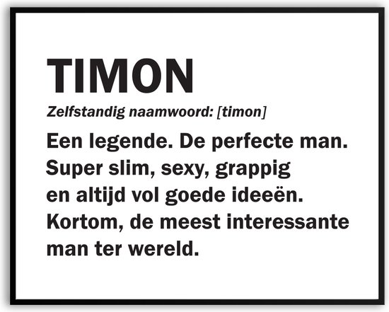 Timon betekenis Grappig Fotolijst met glas 50 x 70 cm - Cadeau - Man ...