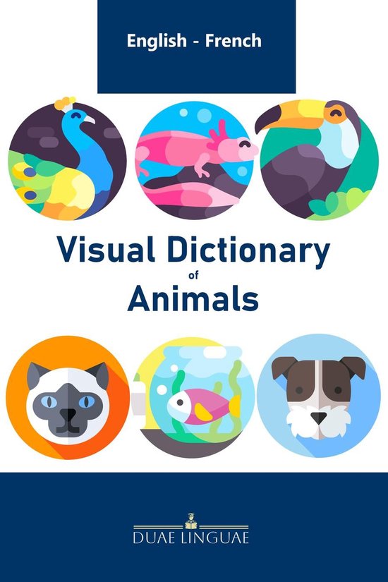 English - French Visual Dictionaries 2 - Visual Dictionary of Animals ...