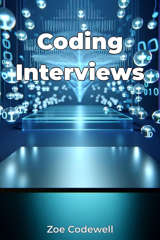 Coding Interviews (ebook), Zoe Codewell | 9788233946630 | Boeken | bol
