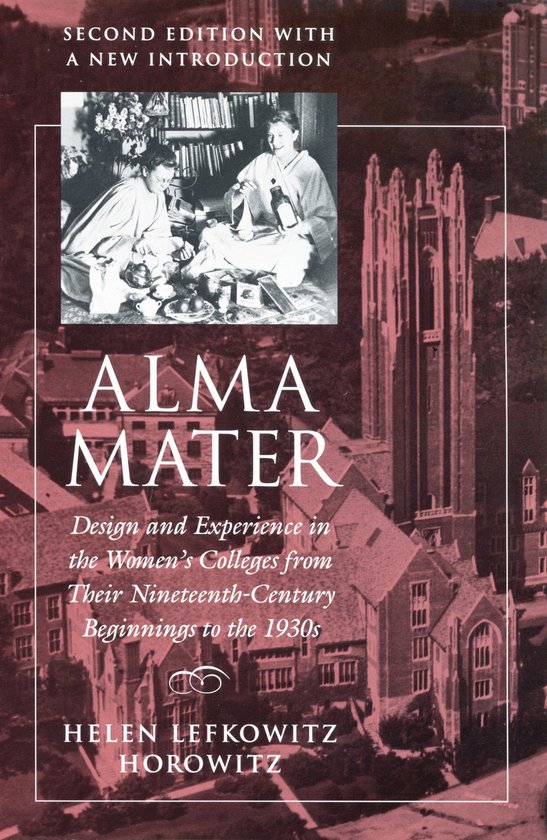 Alma Mater | 9780870238697 | Helen Lefkowitz Horowitz | Boeken | bol