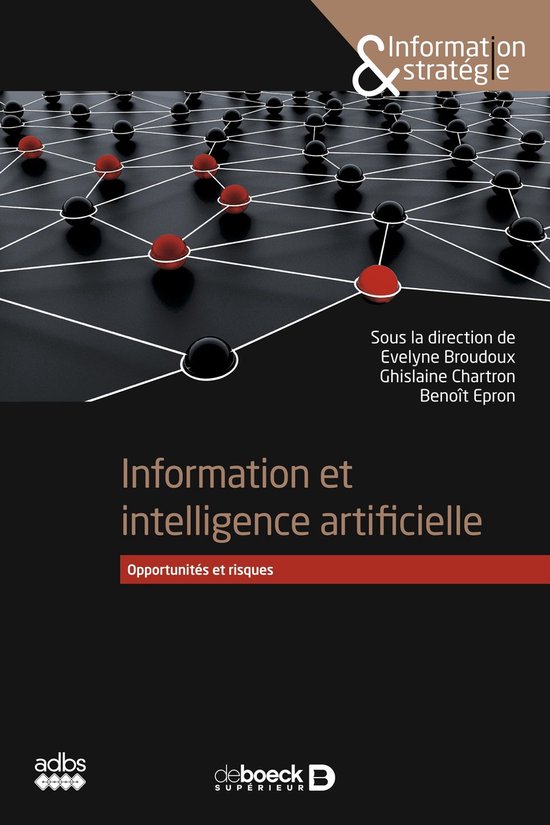 Information et intelligence artificielle (ebook), Evelyne Broudoux | 9782807371255 |... | bol