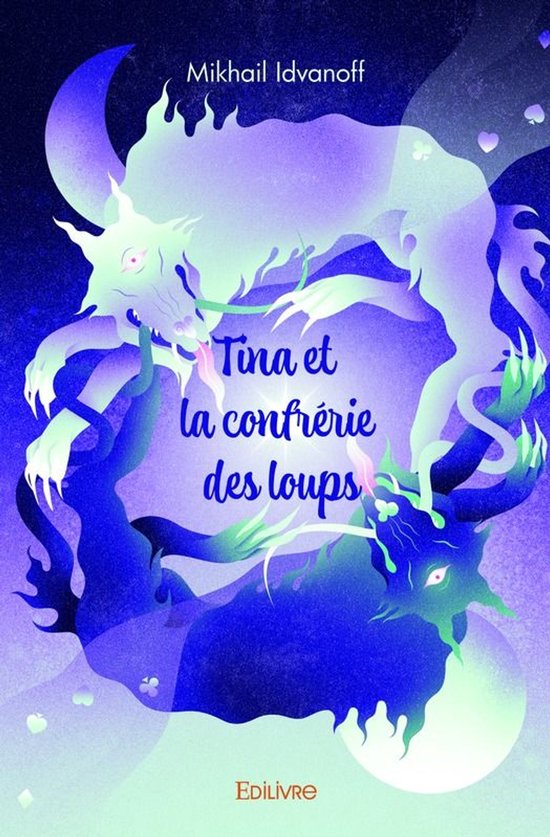 Itinérances - Tina et la confrérie des loups (ebook), Gabriel D'Estrées ...