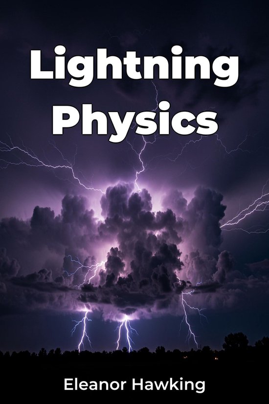 Lightning Physics (ebook), Eleanor Hawking | 9788235237538 | Boeken | bol