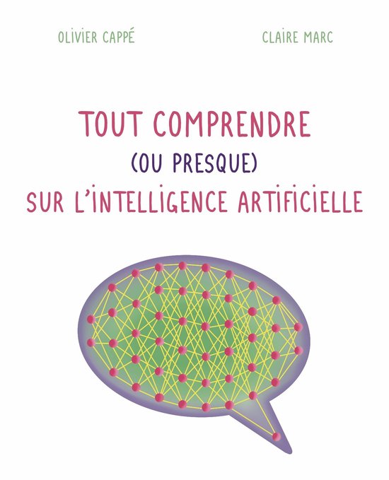 Tout comprendre (ou presque) sur l'intelligence artificielle (ebook), Olivier Cappe |... | bol