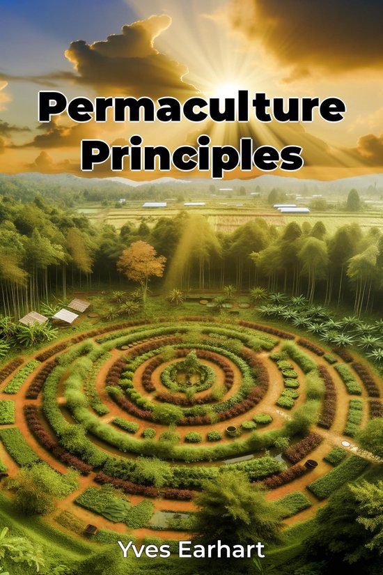 Permaculture Principles (ebook), Yves Earhart | 9788233957667 | Boeken ...