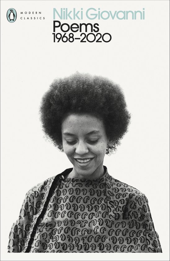Penguin Modern Classics- Poems: 1968-2020, Nikki Giovanni ...
