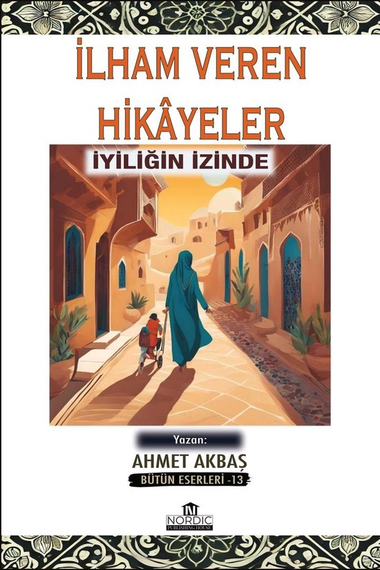 İlham Veren Hikâyeler- İyiliğin İzinde (ebook), Roh Nordic AB ...