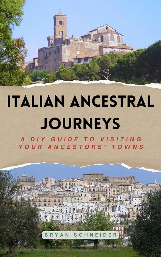 Italian Ancestral Journeys (ebook), Bryan Schneider | 9798230195115 | Boeken | bol