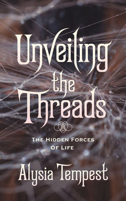 Unveiling the Threads (ebook), Alysia Tempest | 9781456661823 | Boeken ...
