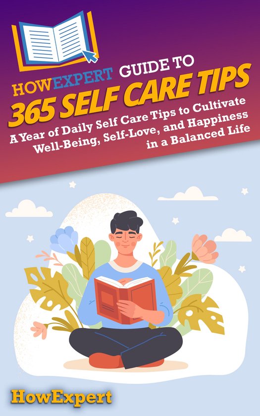 HowExpert Guide to 365+ Self Care Tips (ebook), Howexpert ...
