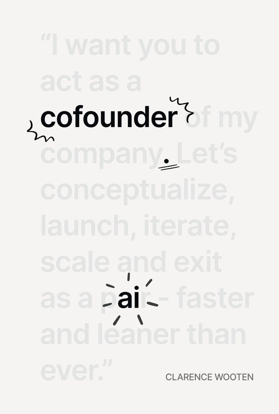 Cofounder.AI (ebook), Clarence Wooten | 9798350985238 | Boeken | bol