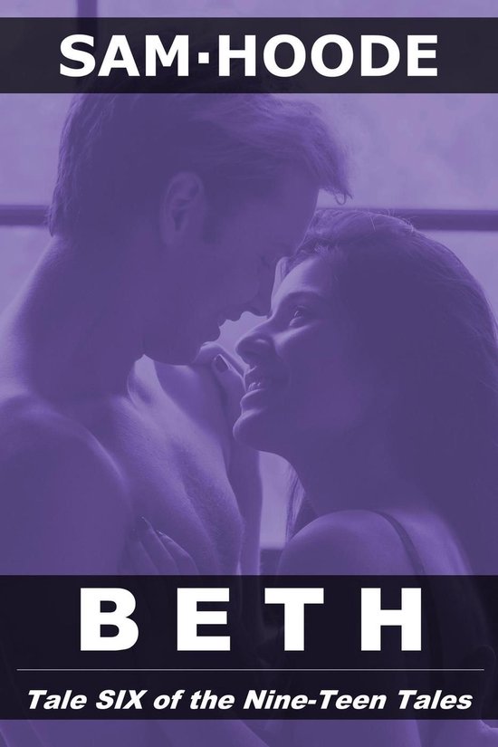 Nine-Teen Tales 6 - Beth (ebook), Sam Hoode | 9798227195142 | Boeken | bol