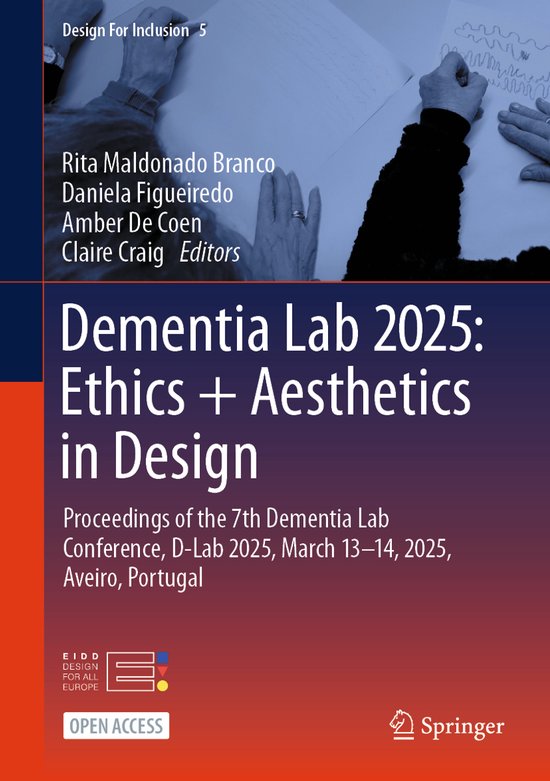 Design For Inclusion- Dementia Lab 2025: Ethics + Aesthetics in Design | 9783031849008... | bol