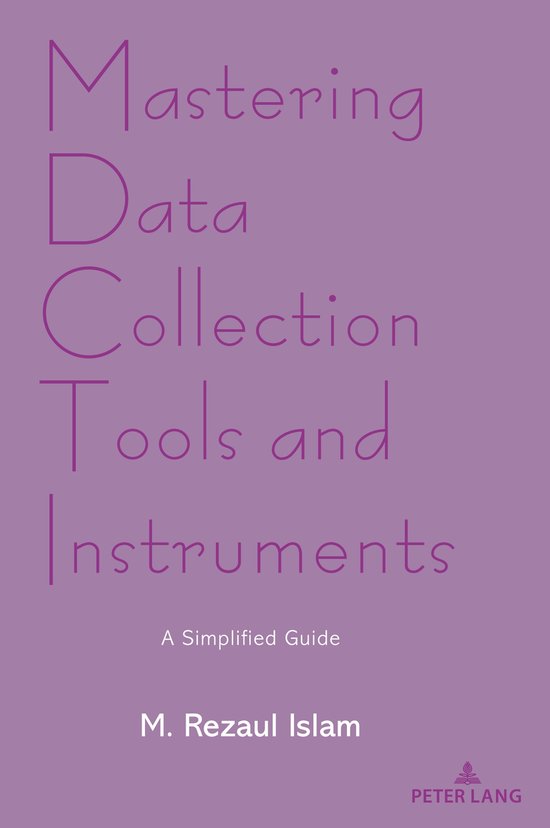 Mastering Data Collection Tools and Instruments | 9781803747187 | M Rezaul Islam | Boeken | bol