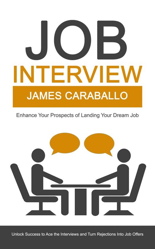 Job Interview: Enhance Your Prospects of Landing Your Dream Job (ebook ...