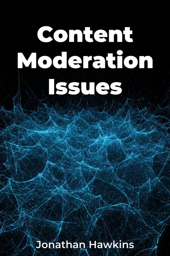 Content Moderation Issues (ebook), Jonathan Hawkins | 9788235201966 ...