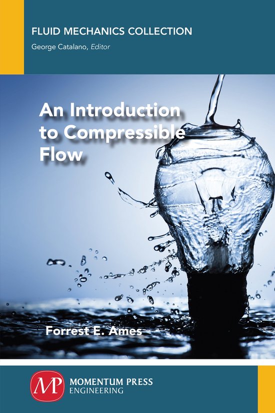 Fluid Mechanics Collection-An Introduction to Compressible Flow | 9781947083240 |... | bol